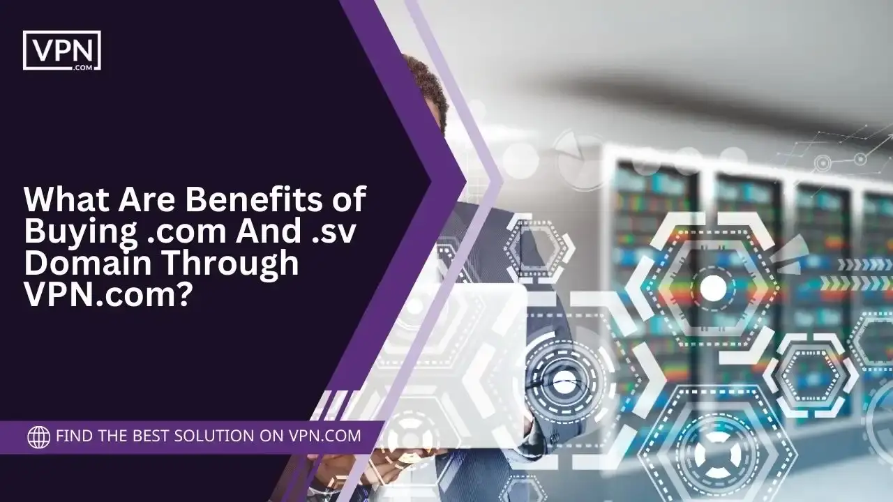 Buy Premium .sv Domains With VPN.com Brokers